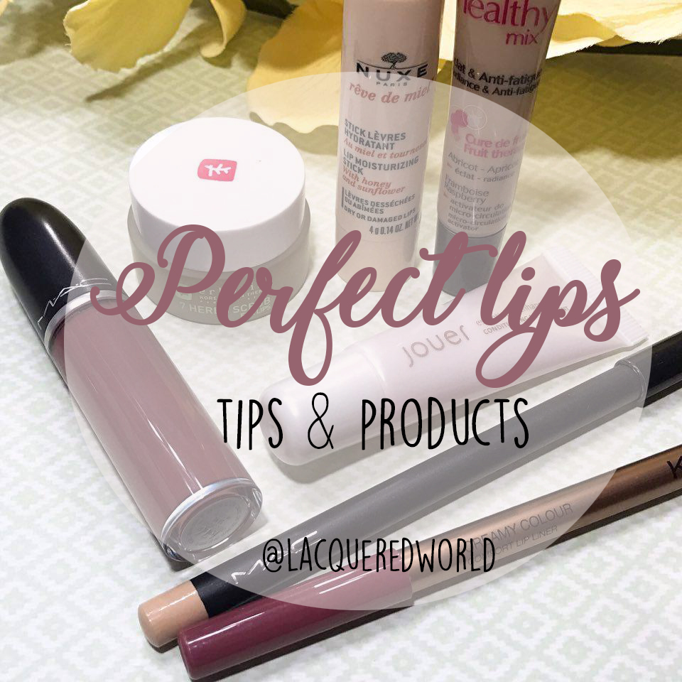 Lacquered World ···: #292 · Perfect Lips | Tips & Products