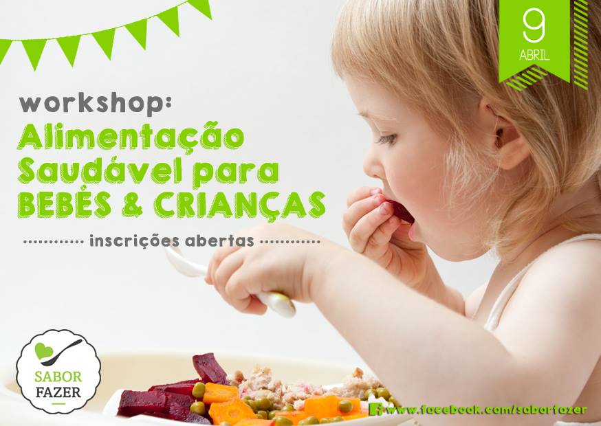 workshop: Alimentação Saudável para BEBÉS e CRIANÇAS