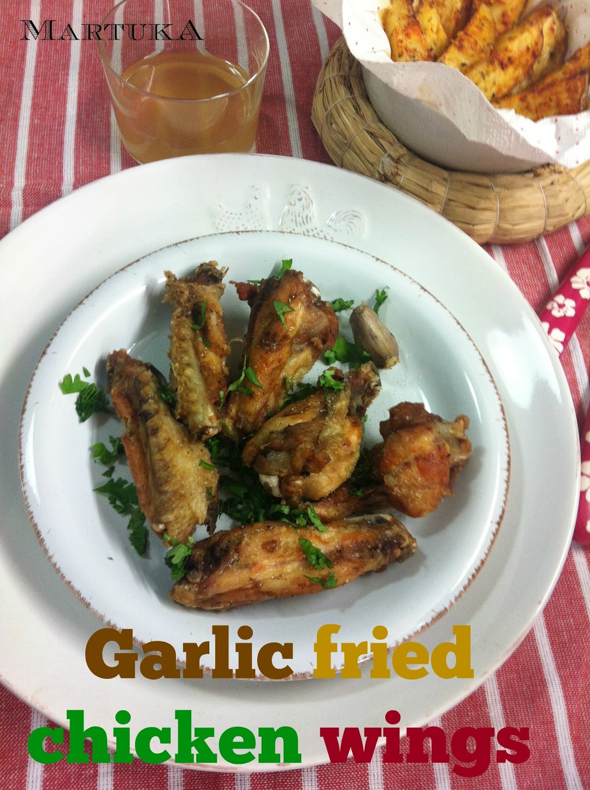 Las recetas de Martuka: Alitas Fritas Al Ajillo (Garlic Fried Chicken ...