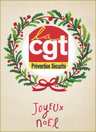 Syndicat CGT SÉCURITÉ "BRETAGNE-PAYS de la LOIRE": Bonnes Fêtes de Fin ...