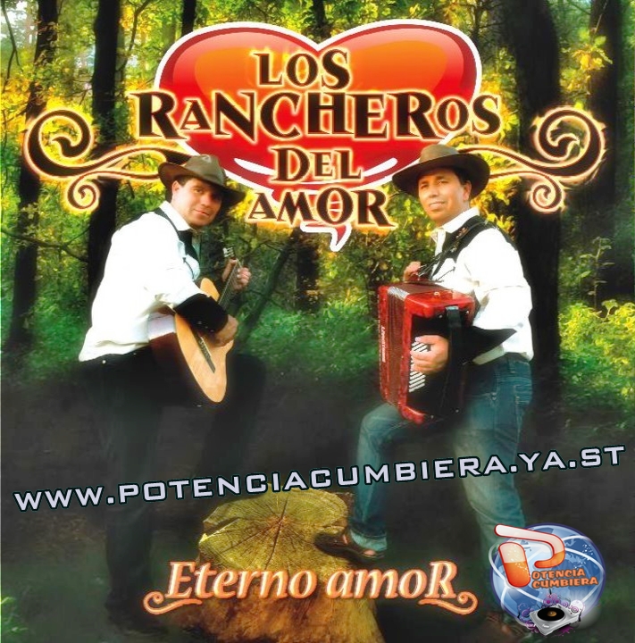 PotenciaCumbiera.Net - Los Rancheros del Amor - Eterno Amor CD 2012 ...
