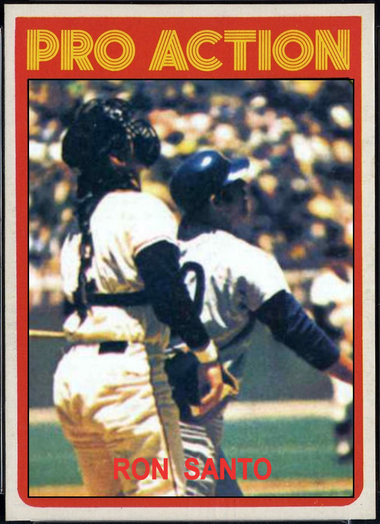 Cards That Never Were: 1972 Ron Santo