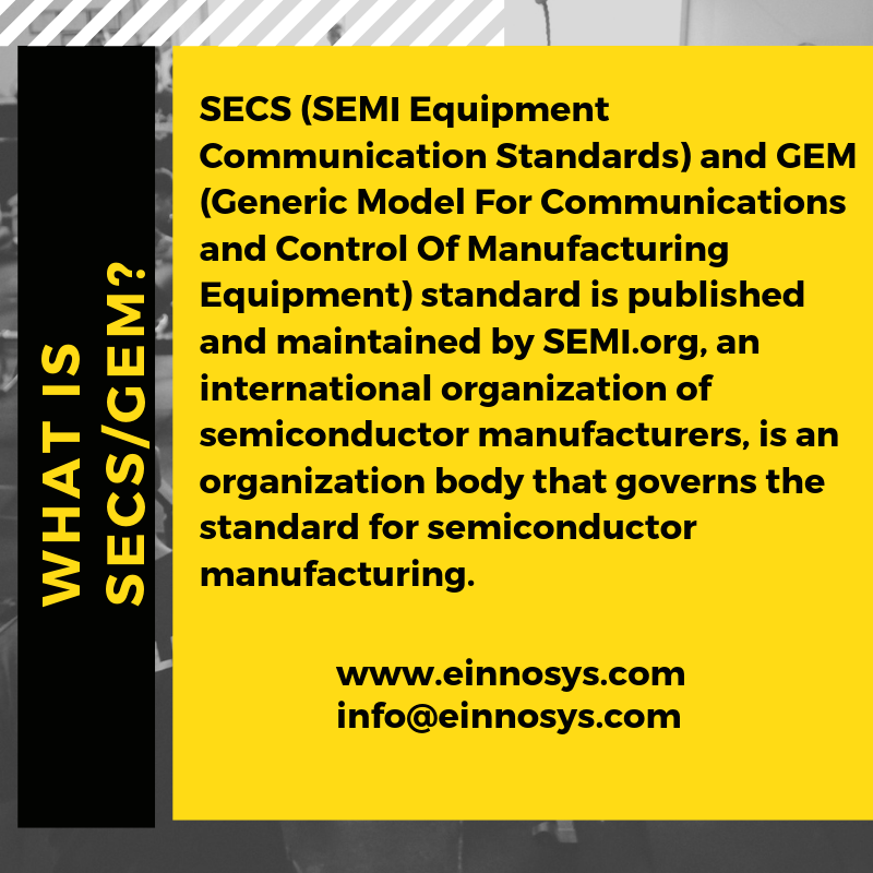 SECS/GEM, GEM300, Smart Factory & Industry 4.0: What is SECS/GEM?