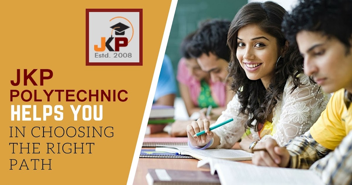 Polytechnic Collage and Polytechnic Admission 2017-18: A technical edge ...