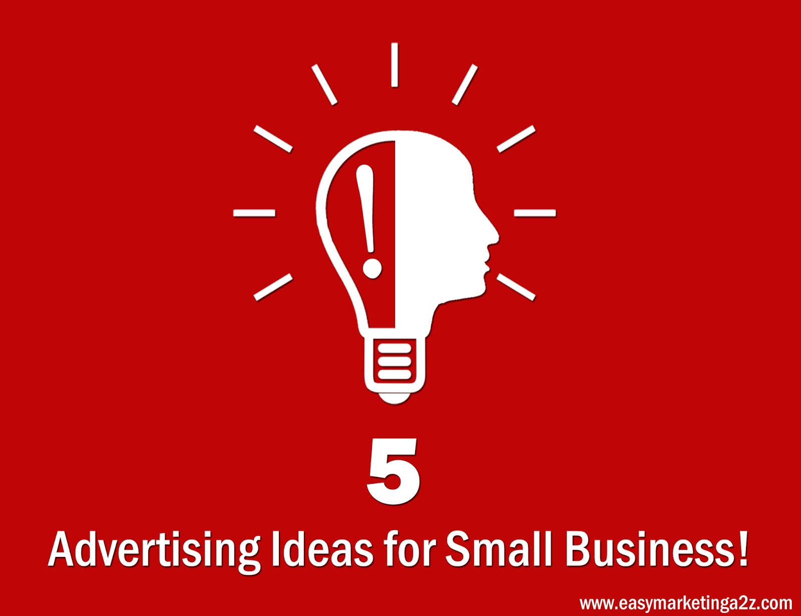 5 Advertising Ideas for Small Business That will Deliver! - Easy ...