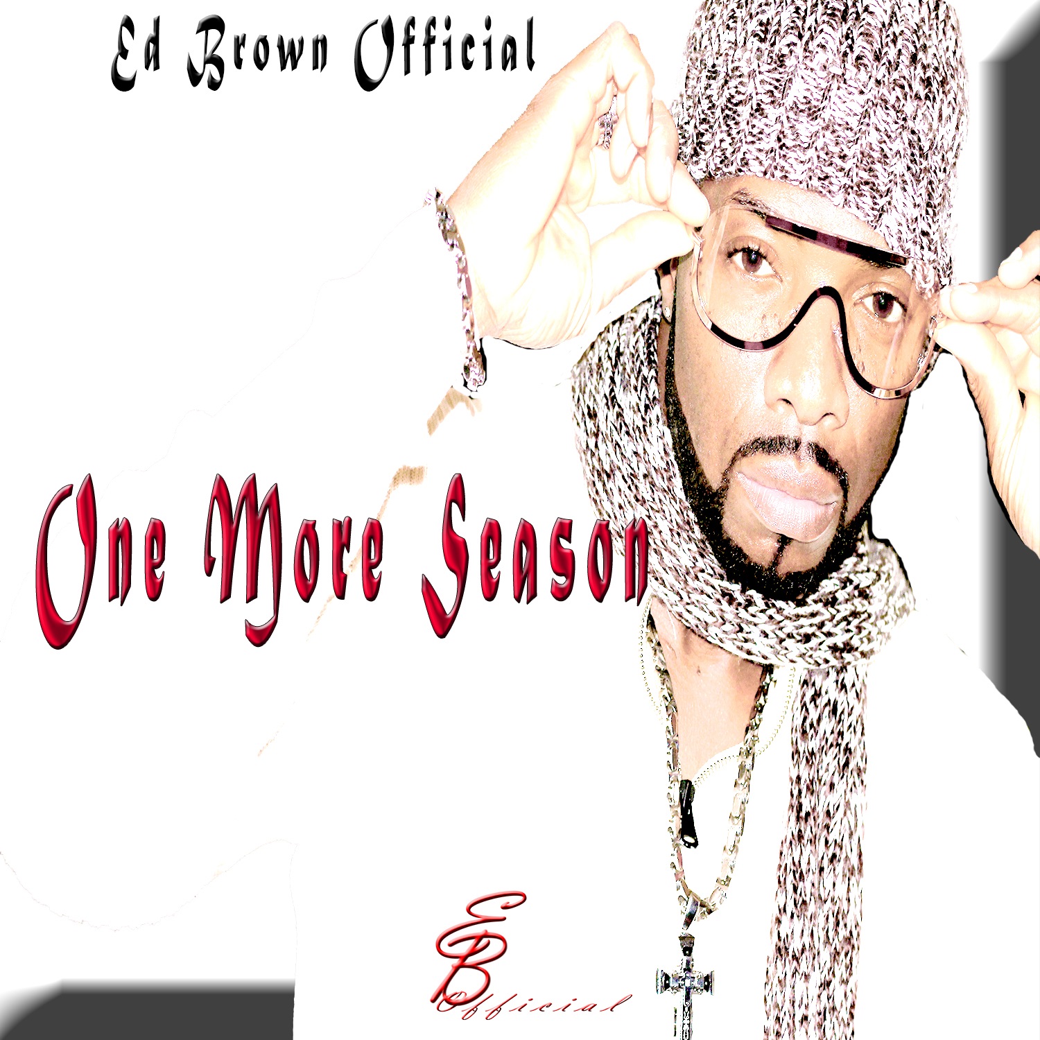 Ed Brown Official Album "One More Season" Set to Release Worldwide ...