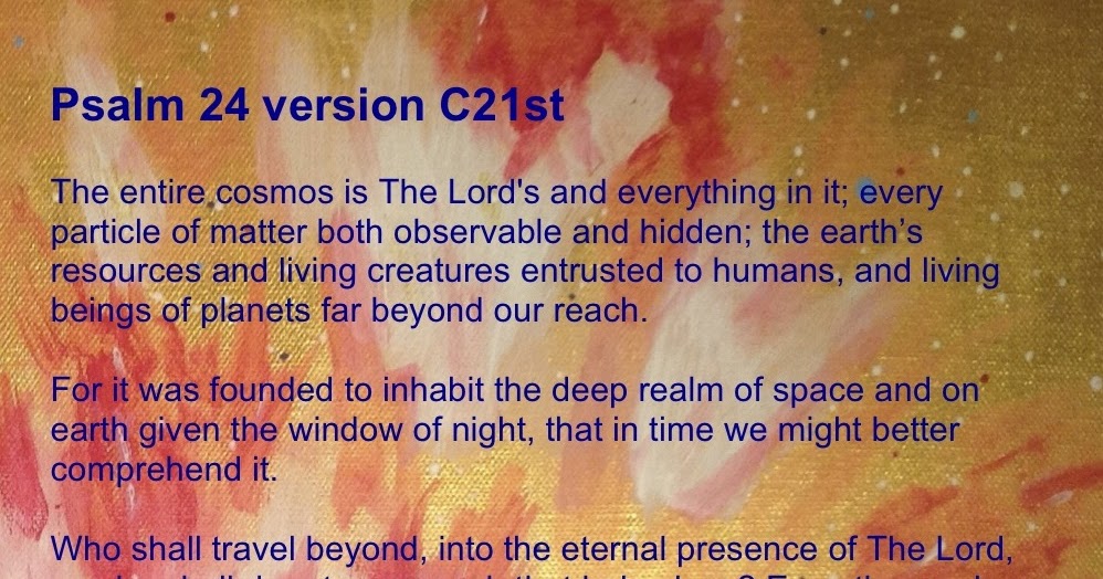 Psalm 24 - Reimagined for the twenty-first century