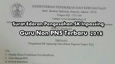 Surat Edaran SK Pengesahan Inpassing Guru Non PNS Terbaru 2016 - Guru ...