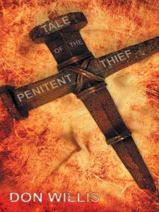 CHRISTIAN COGNITION: "Tale of the Penitent Thief", by Don Willis (book ...