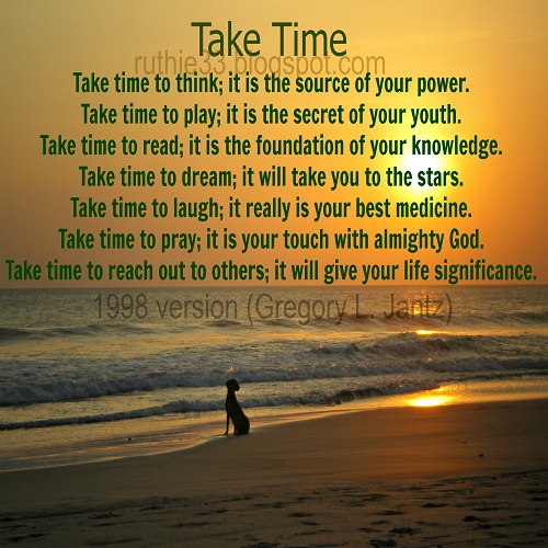 My Blog Of Inspirations: Take time to think; it is the source of your ...