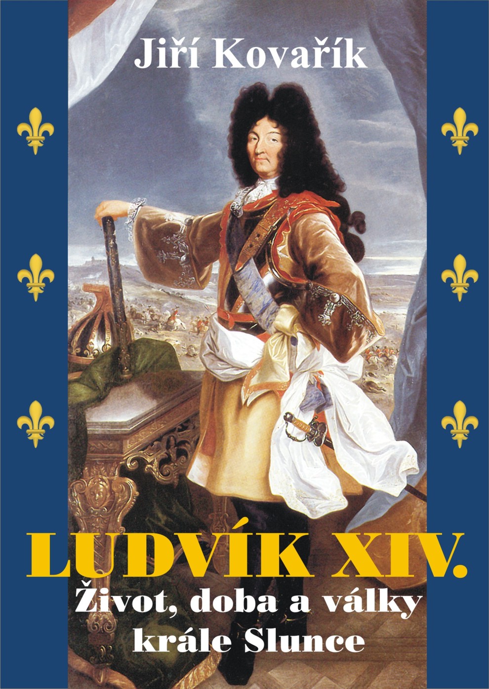 Napoleon a knihy Jiřího Kovaříka: LUDVÍK XIV. DOKONČEN A ODEVZDÁN...