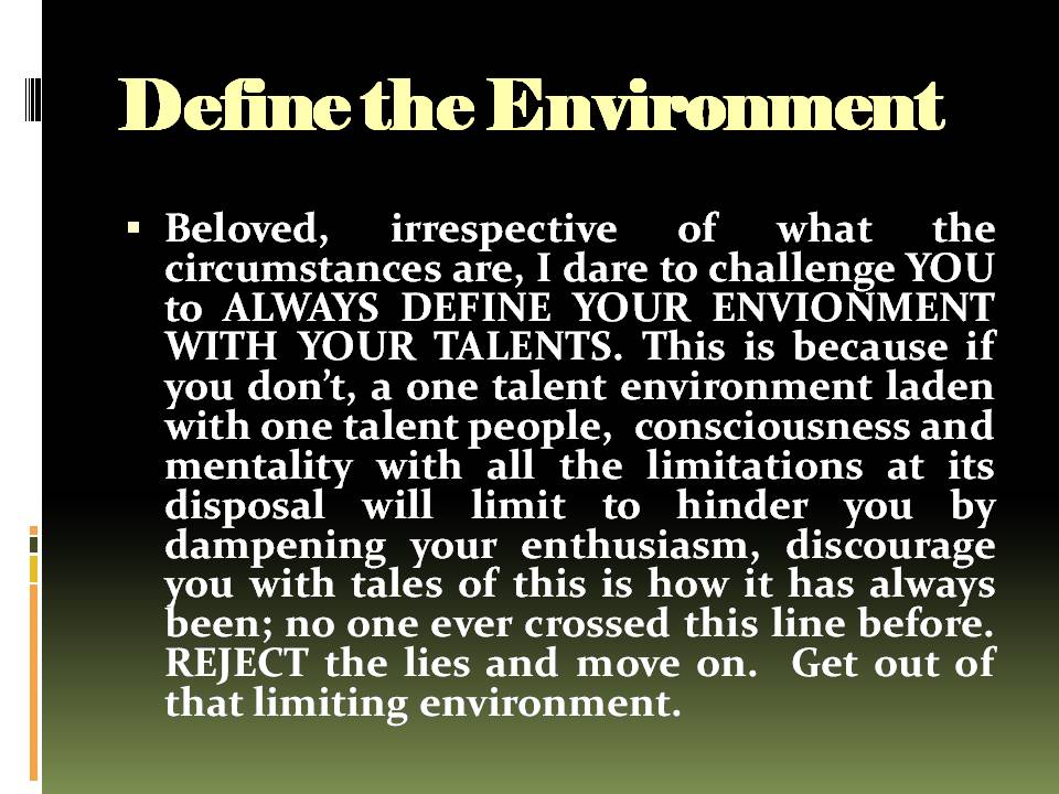 Dare to Succeed: Define Your Environment