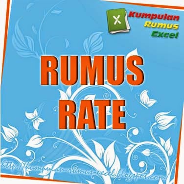 Rumus RATE | Kumpulan Rumus dan Fungsi Excel