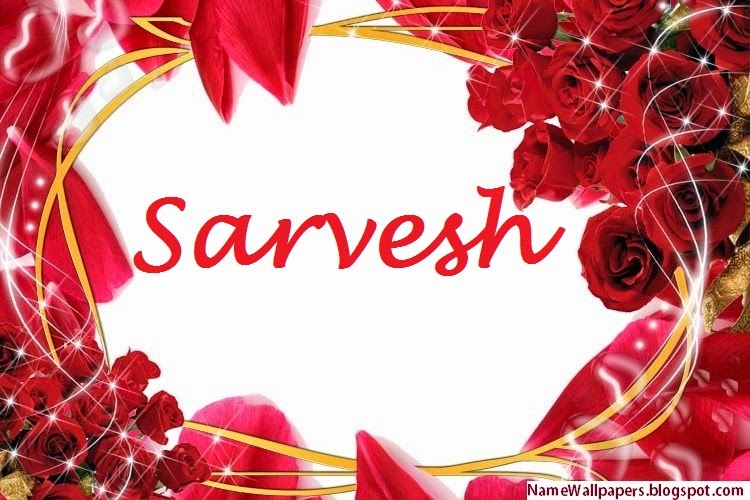 Sarvesh Name Wallpapers Sarvesh ~ Name Wallpaper Urdu Name Meaning Name ...