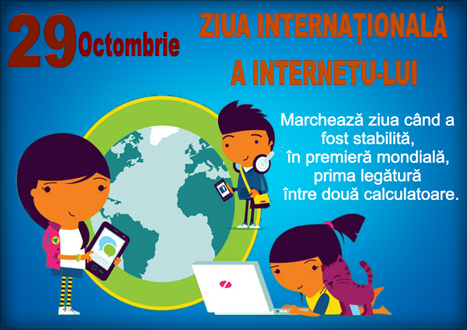 ORA POVEŞTILOR: ZIUA INTERNAŢIONALĂ A INTERNETU-LUI