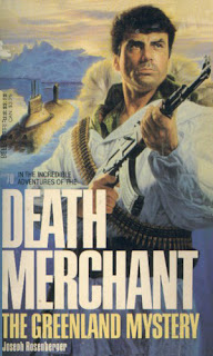 The World Of Joseph Rosenberger: Death Merchant #70: The Greenland Mystery