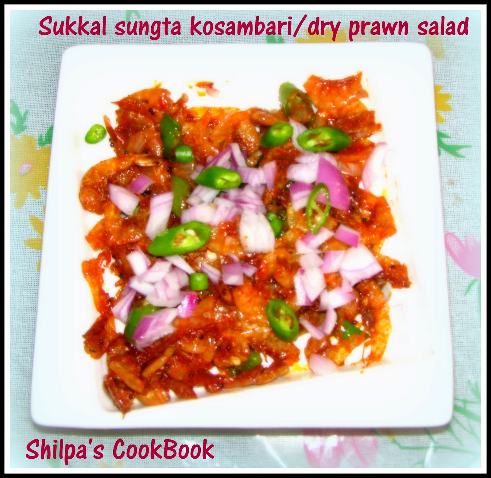 Cook Book: Sukkal sungta kosambari/dry prawn salad