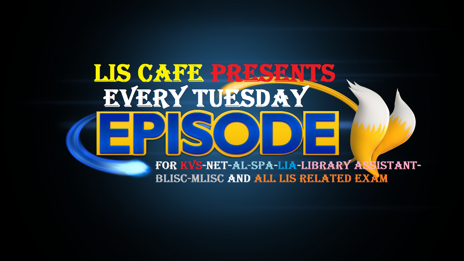 LIS EPISODES for LIS Professionals: Visit Every Tuesday @ LIS Cafe Website