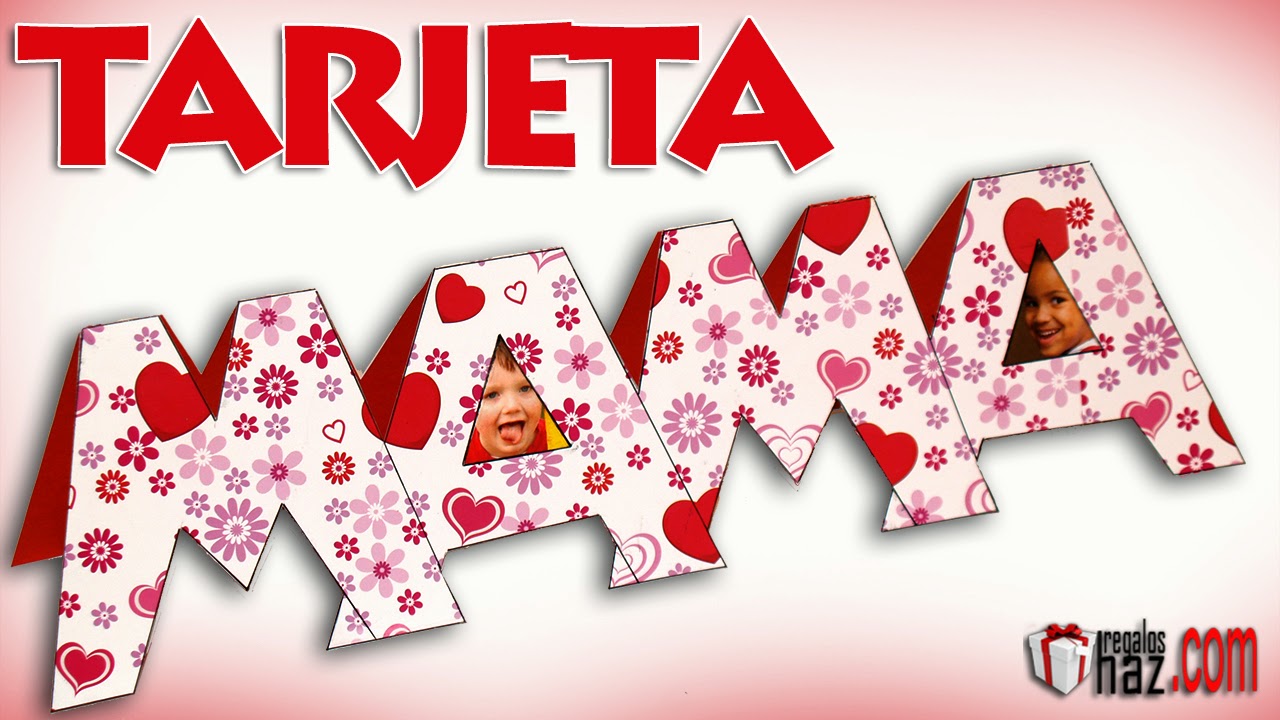HAZ REGALOS: LAS MEJORES IDEAS PARA TUS REGALOS: TARJETA MAMÁ CON FOTOS