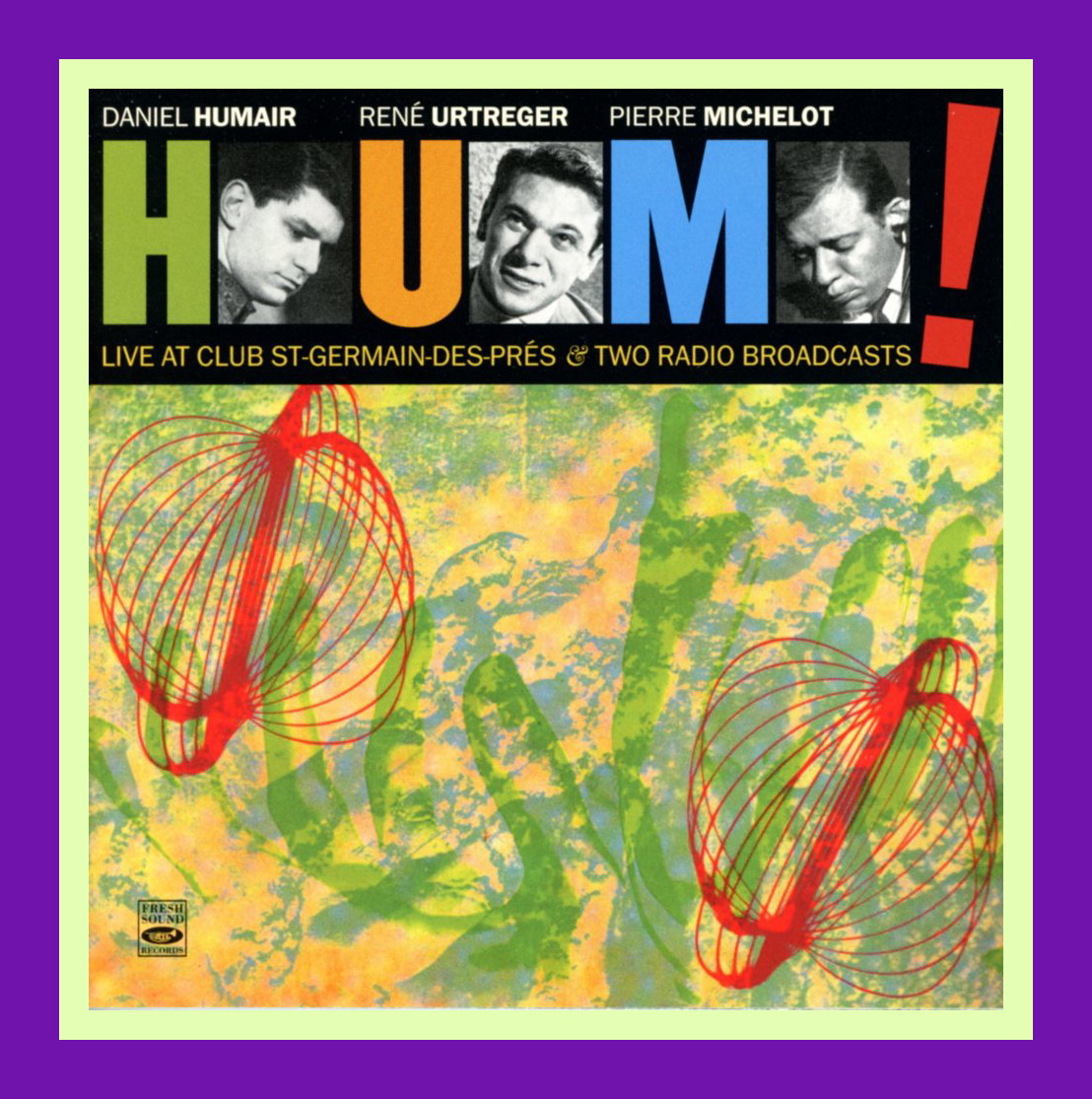 JazzProfiles: H.U.M.: Humair, Urtreger, Michelot