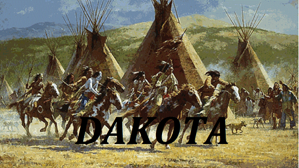 EL SIGNIFICADO DE LOS NOMBRES: DAKOTA (TRIBU DAKOTA SIOUX)