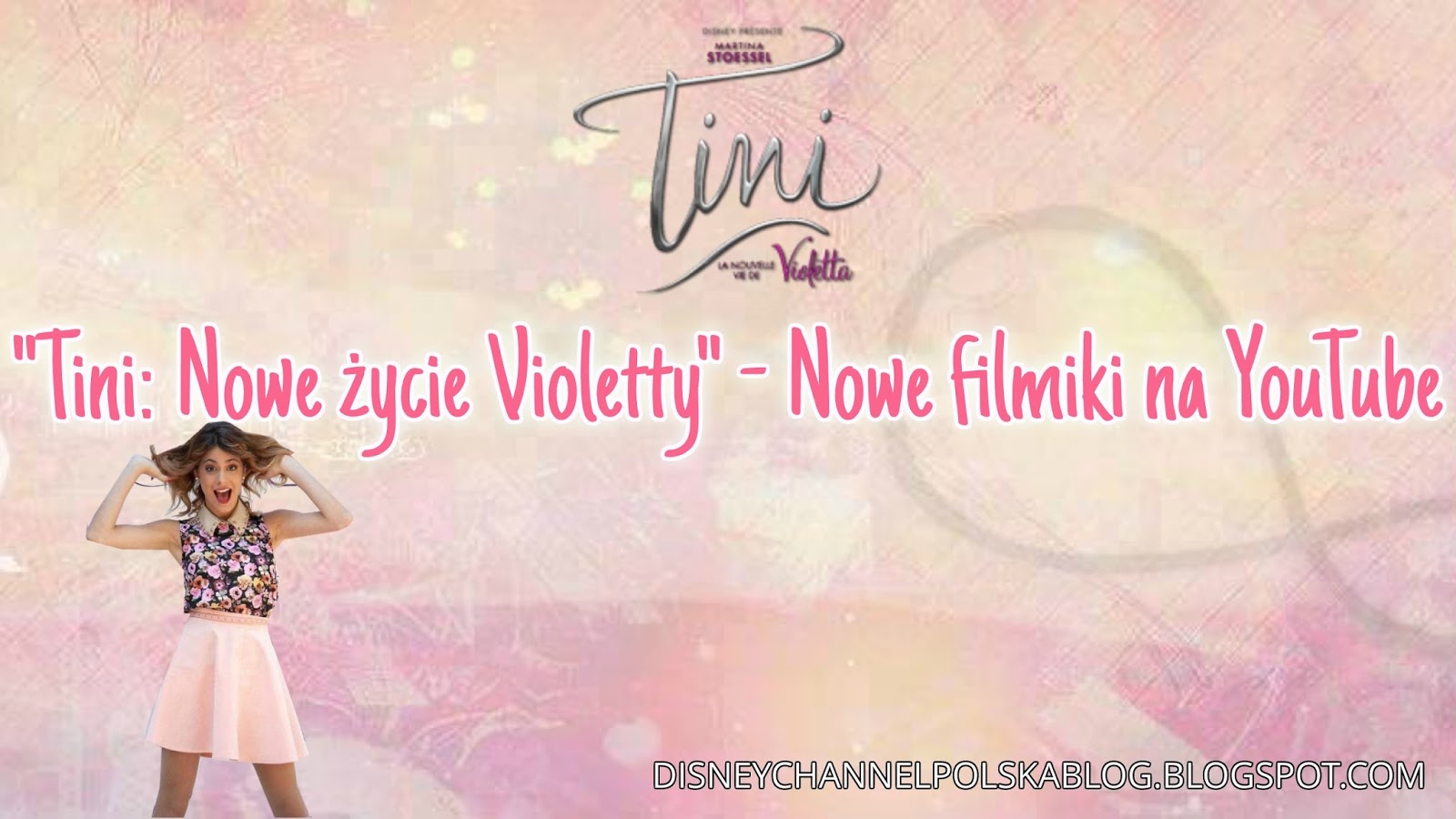 Disney Channel Polska Blog: "Tini: Nowe życie Violetty" - Nowe filmiki ...
