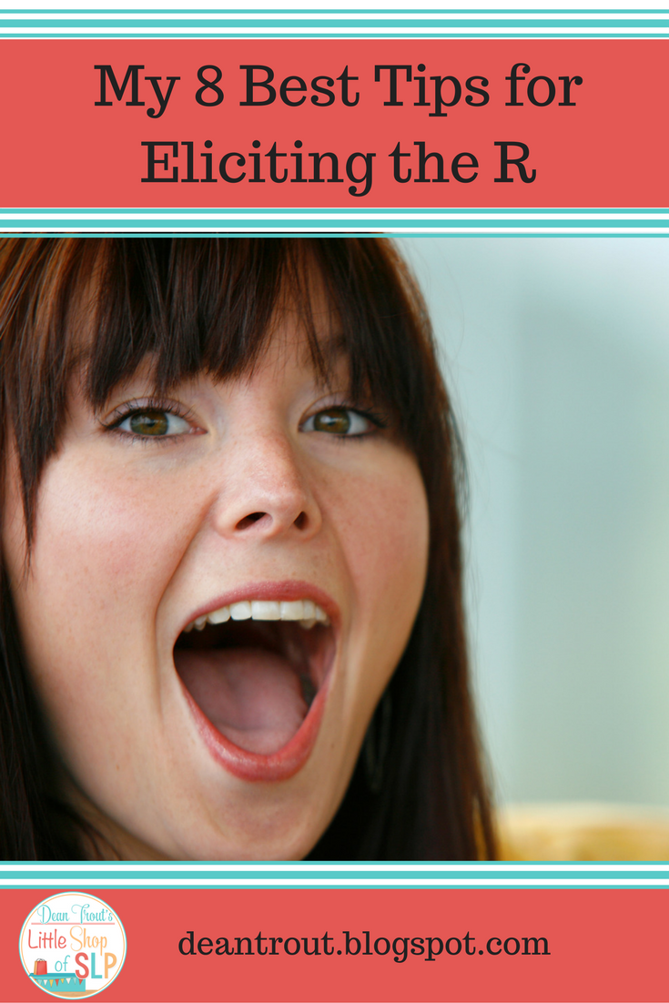 My 8 Best Tips for Eliciting the R Sound. - Dean Trout’s Little Shop of SLP