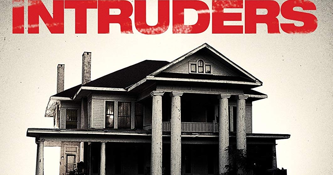 The Sky Has Fallen: Never heard of Intruders (2015) but it is so ...