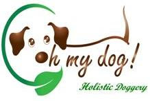 Oh My Dog! Holistic Doggery