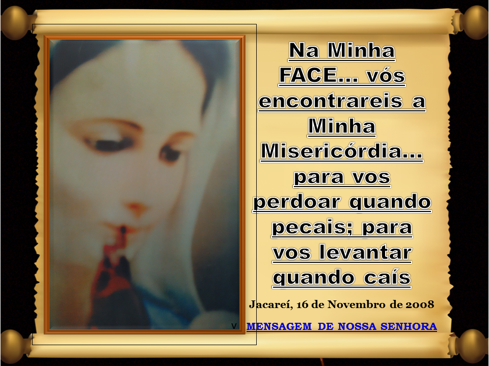 PÉROLAS DAS APARIÇÕES DE JACAREÍ: SAGRADA FACE DE MARIA SANTISSIMA