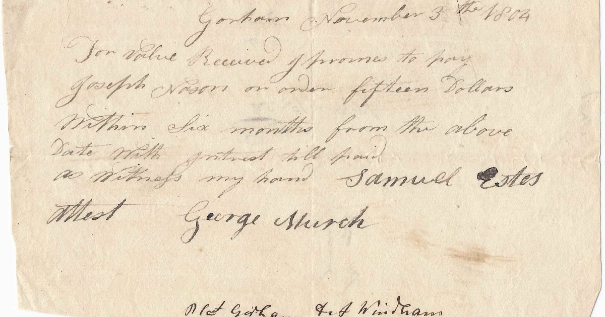 Heirlooms Reunited: 1804 I.O.U. Document signed at Gorham, Maine ...