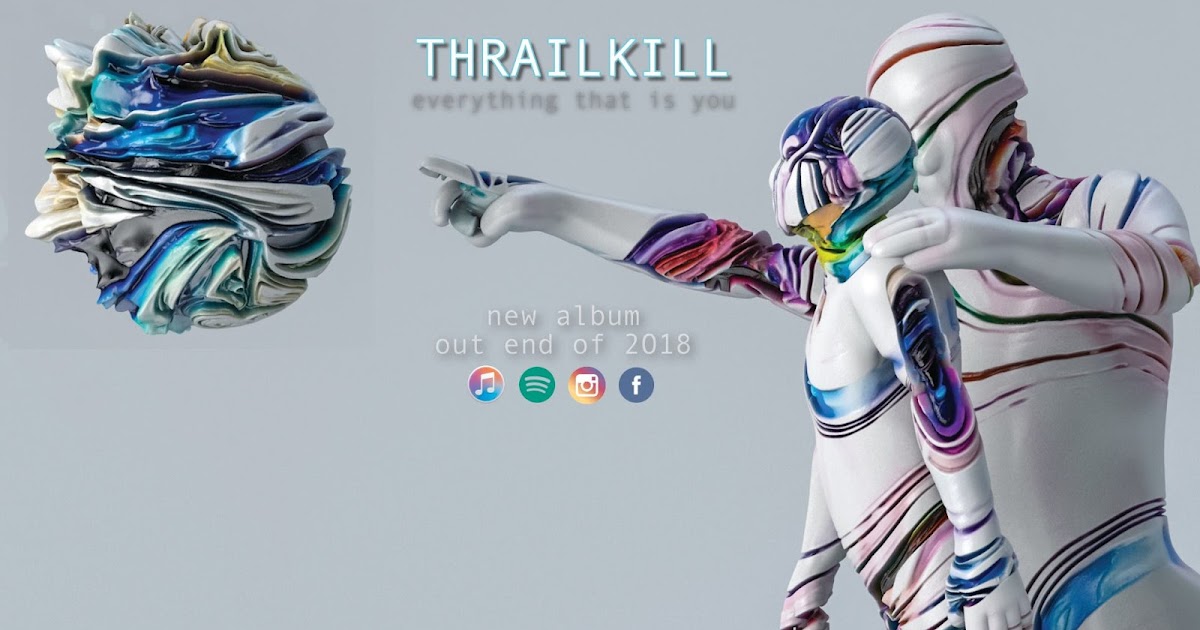 Wes Thrailkill: Everything that is You