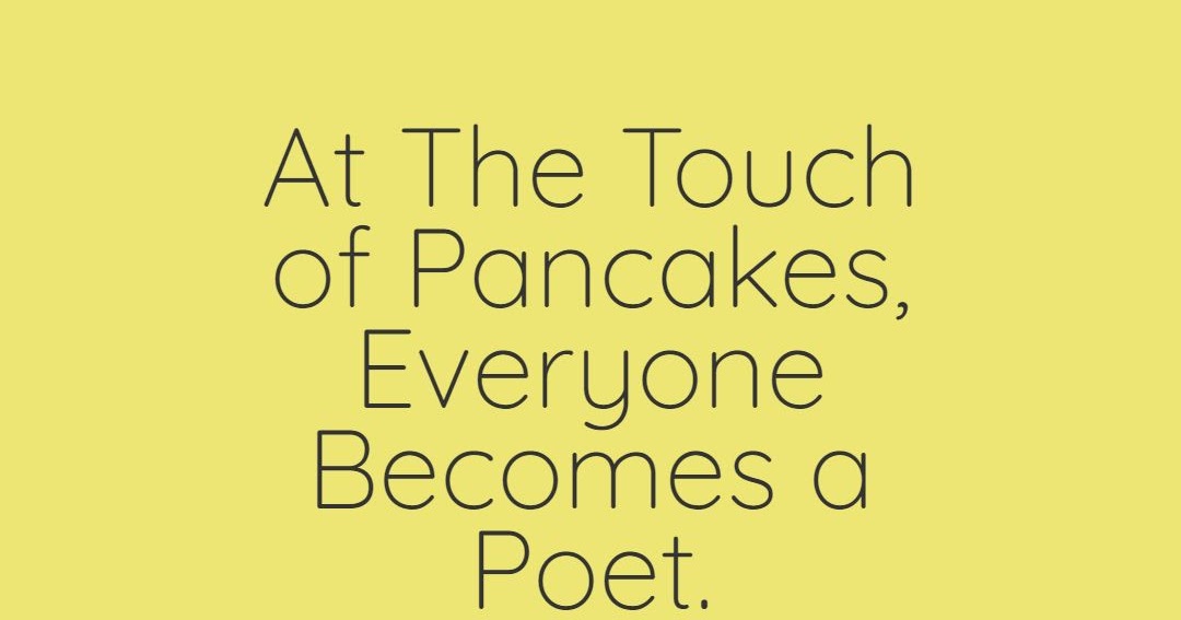 22 Pancake Quotes - QUOTEISH