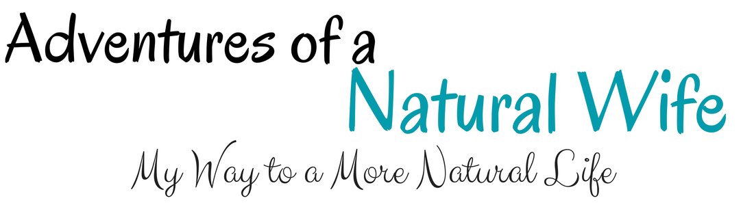 Adventures of a Natural Wife