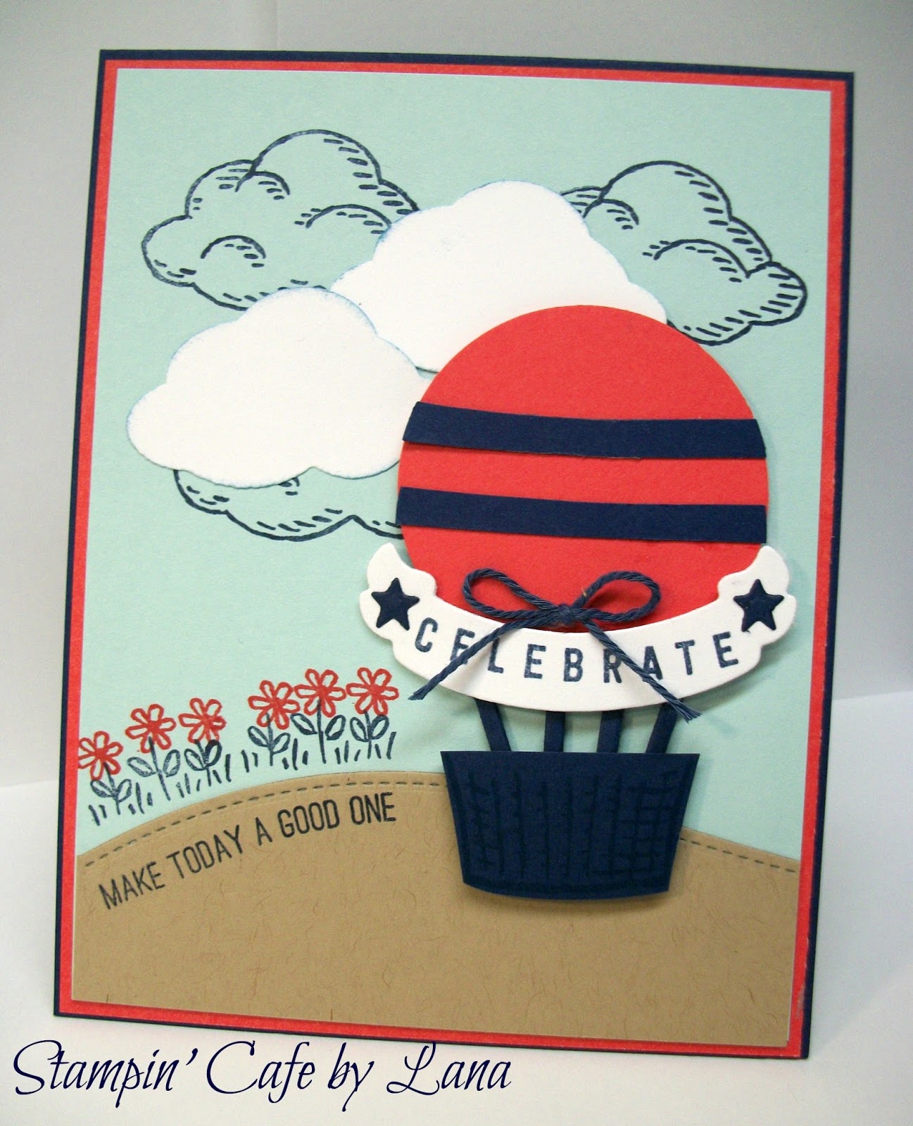 Stampin' Cafe by Lana: Hot Air Balloon Birthday Card
