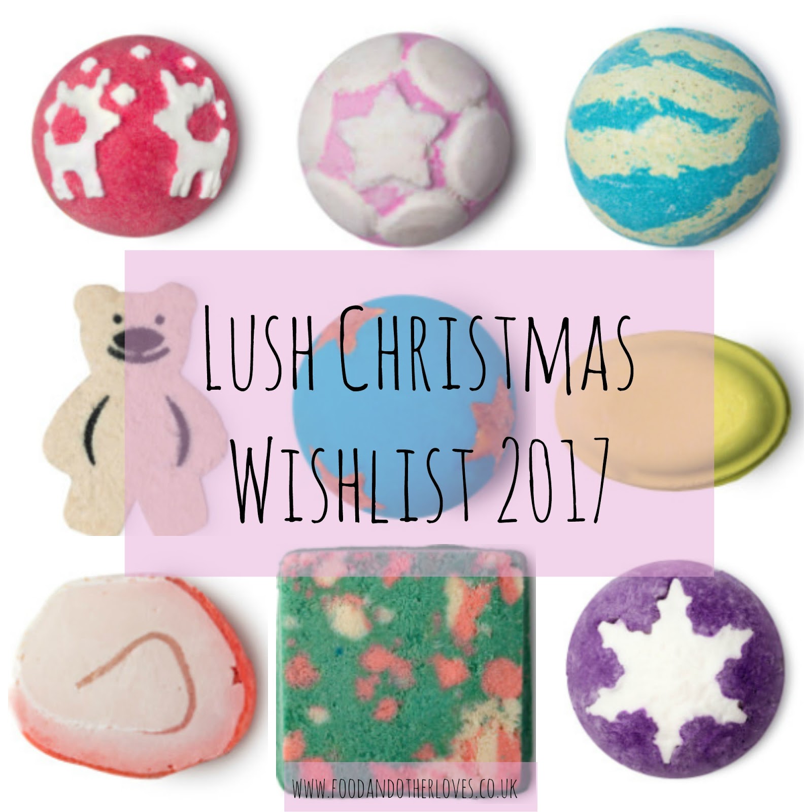 Lush Christmas Wishlist 2017 | Food and Other Loves