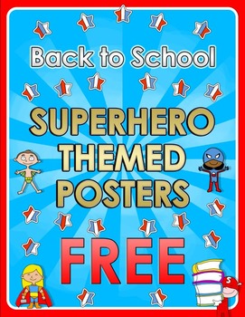 Classroom Freebies Too: Back to School - Superhero themed posters - FREE