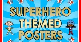Classroom Freebies Too: Back to School - Superhero themed posters - FREE