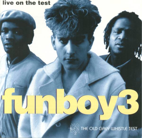 RUDER THAN RUDE: Fun Boy Three - Live On The Test [1983]