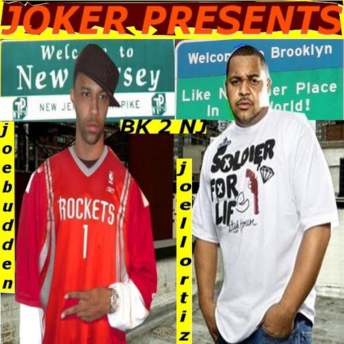 "Joker Presents:": "Joker Presents: Joe Budden & Joell Ortiz (BK 2 NJ)"