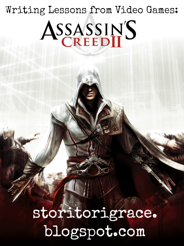 Wanderer's Pen: Writing Lessons from Video Games: Assassin's Creed II