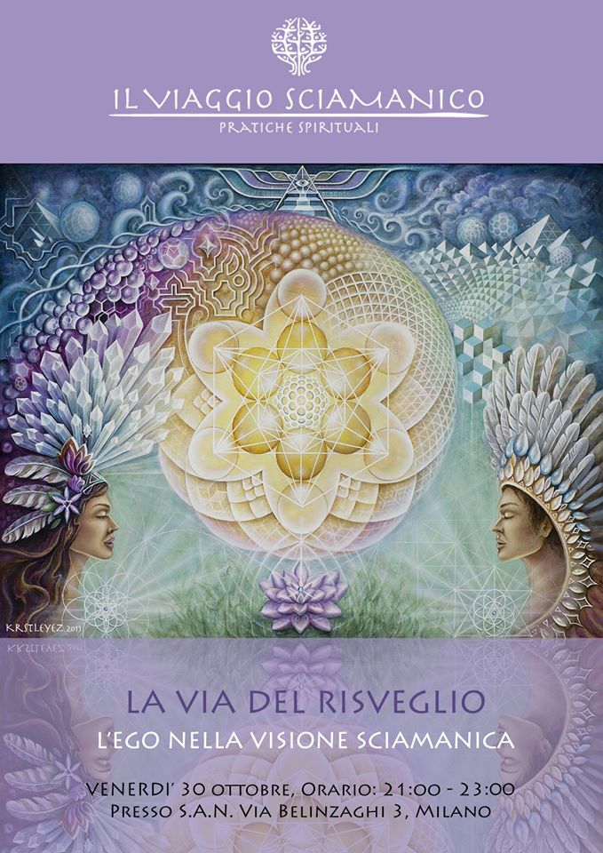 Il Viaggio Sciamanico - Pratiche Spirituali: Cerchio Sciamanico - L'Ego e la visione sciamanica