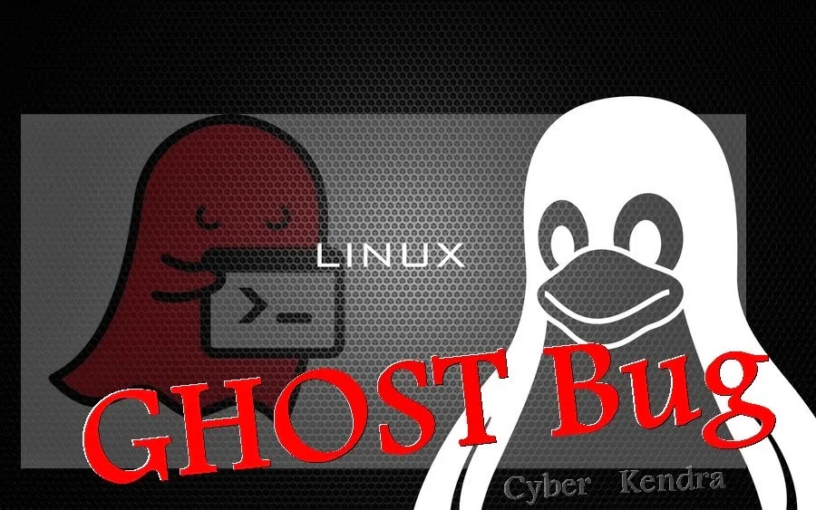 GHOST, a critical Linux security Bug reveals - Cyber Kendra