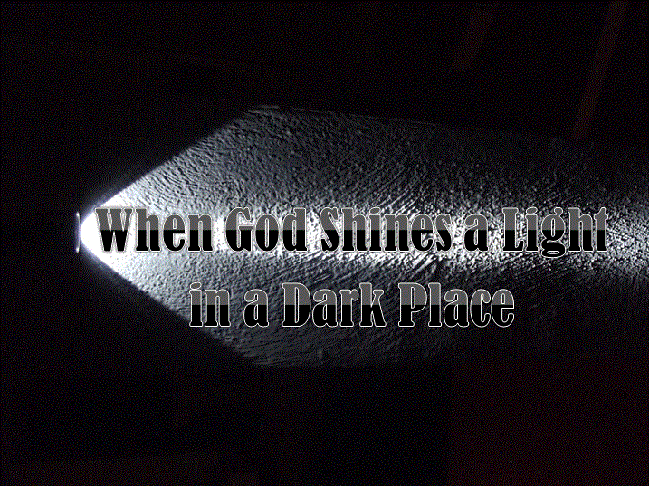 Rocky Road Devotions: When God Shines a Light in a Dark Place