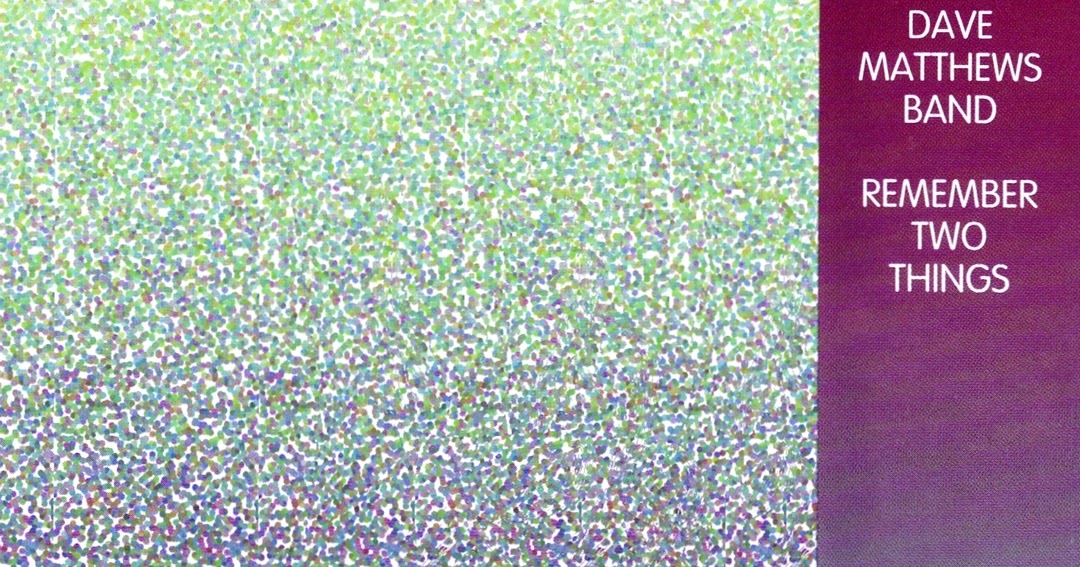 Dave Matthews Band - Remember Two Things (1993) ~ Mediasurfer.ch