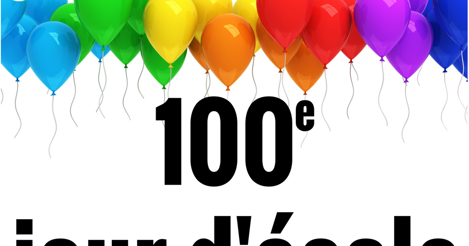 Michelle Dupuis Education: 100e JOUR D'ÉCOLE