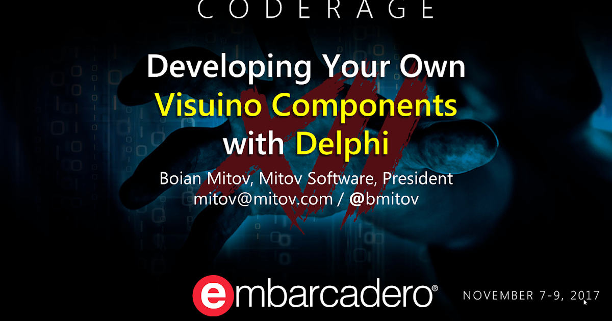 Mitov Software My Developing Your Own Visuino Components With Delphi Session At Coderage Xii