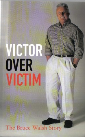 The Big Positive Guy: Bruce Walsh - An inspiration to us all