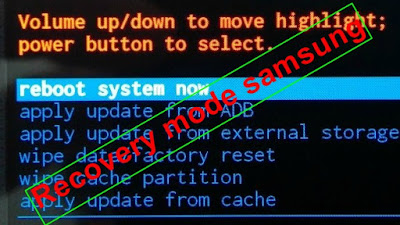 cara masuk recovery mode samsung