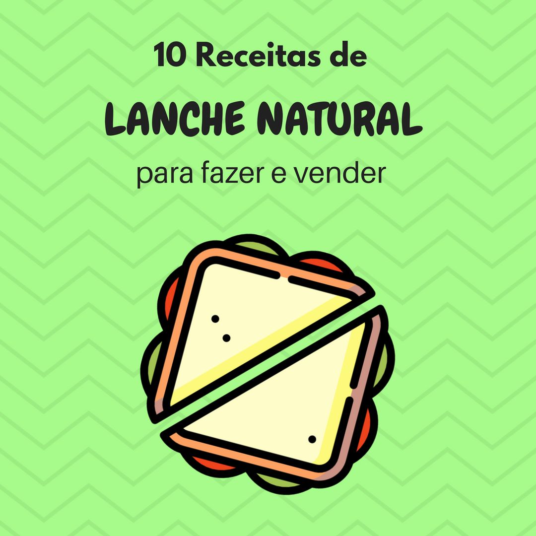 10 Receitas de Sanduíche Natural para Vender - Menu Criativo - Receitas